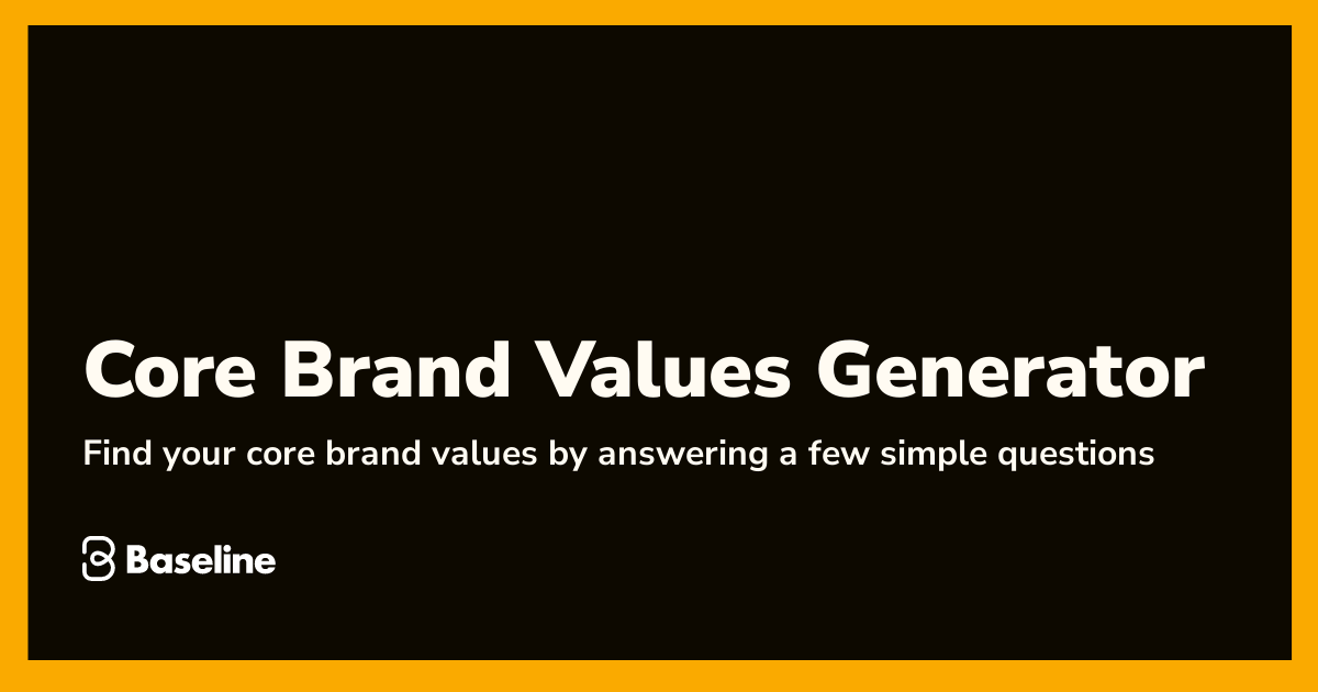 Free Core Brand Values Generator | Baseline